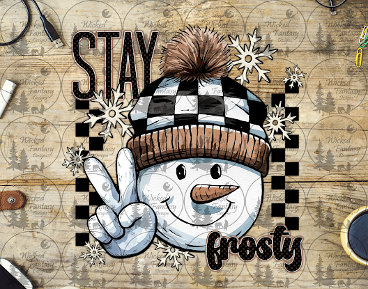 UVDTF Stay Frosty Snowman – Wicked Fantasy Designs